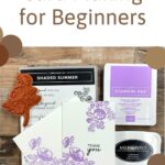 Card Making For Beginners: How Do You Make The Perfect Card?