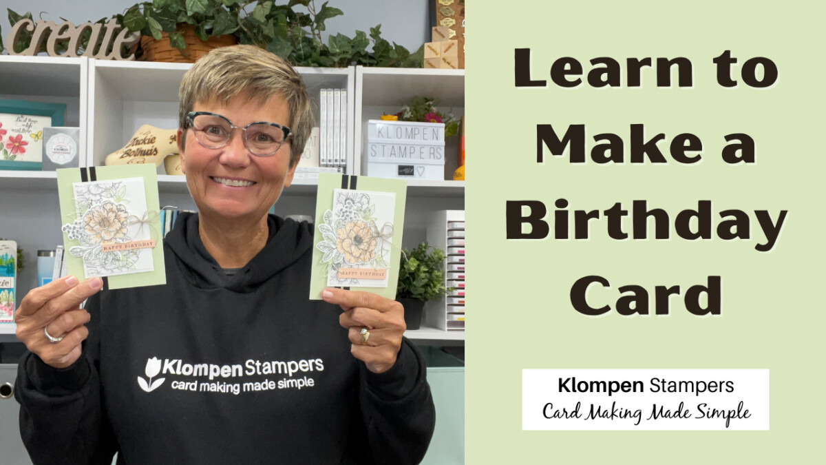Make a Special Birthday Card - Klompen Stampers